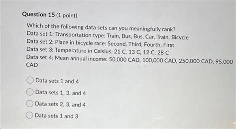Solved Question 15 1 Point Which Of The Following Data