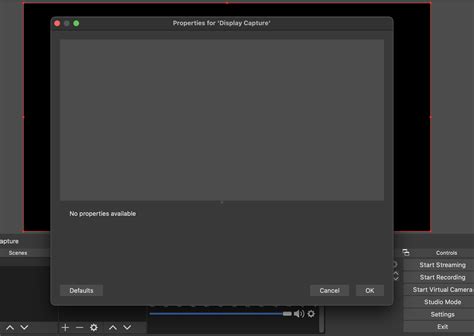 Display Capture Says No Properties Available After Quitting And Reopening It Issue
