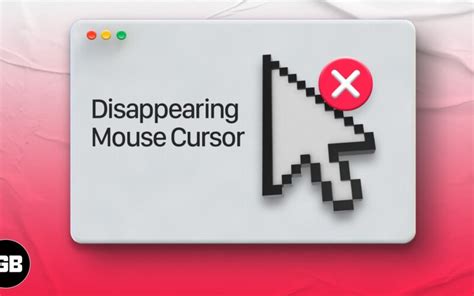 Mouse Cursor Disappears On Mac Heres How To Fix Igeeksblog