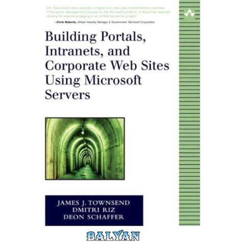 خرید و قیمت دانلود کتاب Building Portals Intranets And Corporate Web Sites Using Microsoft