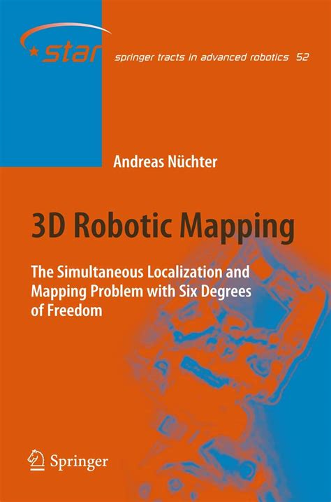 Amazon 3d Robotic Mapping Springer Tracts In Advanced Robotics 52