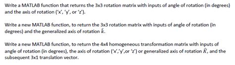 Solved Write A MATLAB Function That Returns The Rotation Chegg