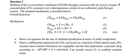 Question 2 Methane Ch4 Is Converted To Methanol Ch3oh Through Course Hero