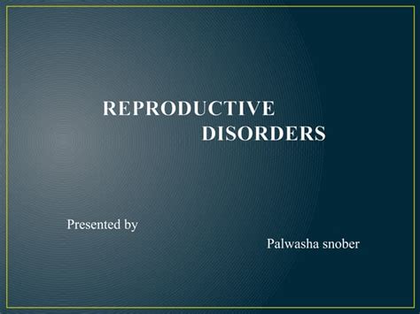 Reproductive Health Disorderspptx