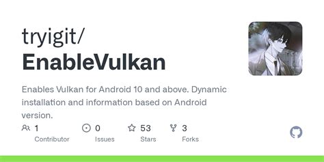 Github Tryigit Enablevulkan Enables Vulkan For Android 10 And Above Dynamic Installation And