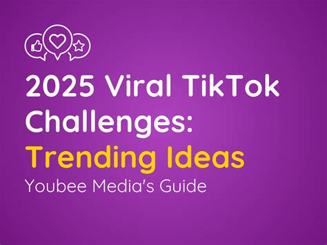 Youbee Medias Guide To Viral Tiktok Challenges Trending Ideas For