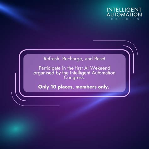 Intelligent Automation Congress On Linkedin Ai Intelligentautomationcongress Aiweekend