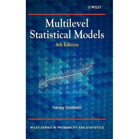 Wiley Probability And Statistics Multilevel Statistical Models 4e Book