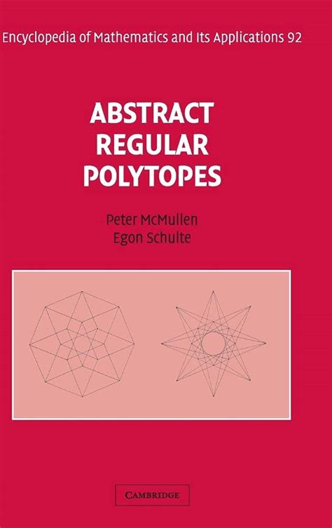 Abstract Regular Polytopes Encyclopedia Of Mathematics And
