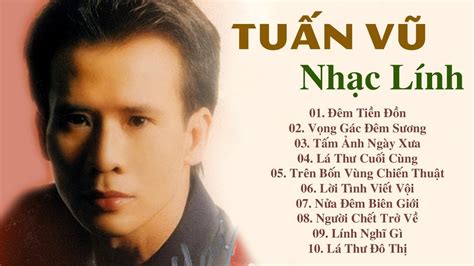 Album Nhạc Lính Tuấn Vũ Liên Khúc Nhạc Vàng Hải Ngoại Bất Hủ Vượt Thời Gian YouTube