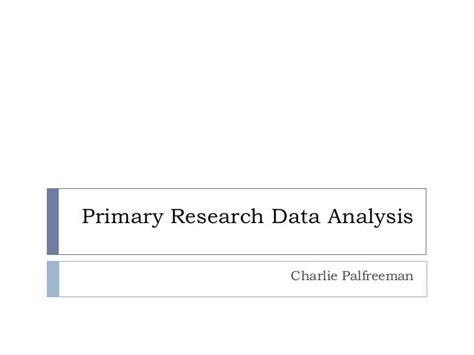Primary Research Data Analysis