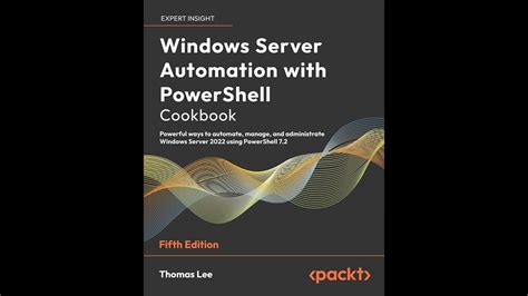 Thomas Lee Windows Server Automation With Powershell Cookbook Youtube