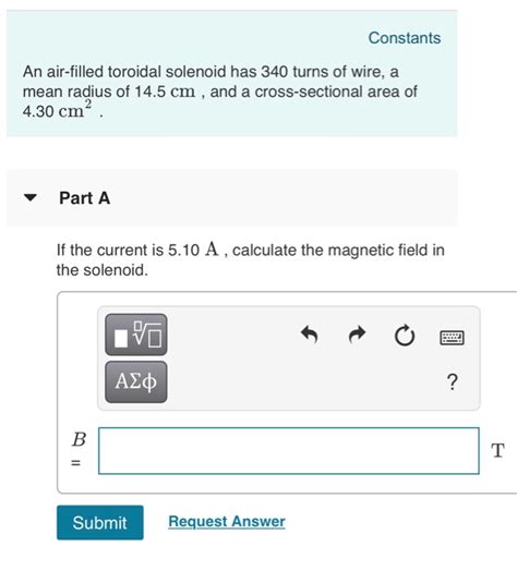 Solved Constants An Air Filled Toroidal Solenoid Has 340 Chegg