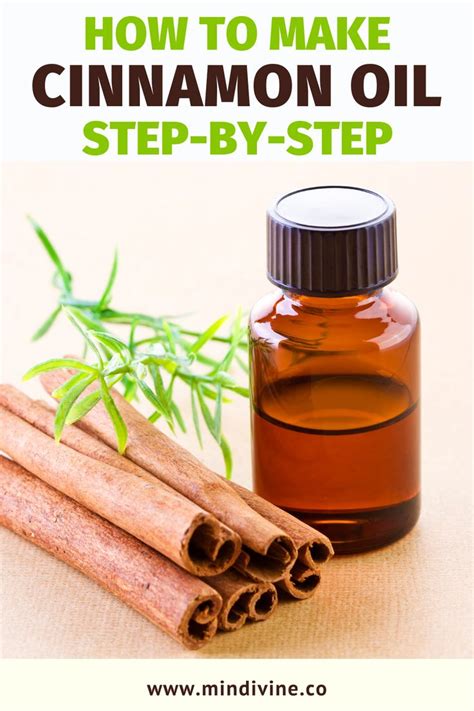 How To Make Cinnamon Oil Diy Step By Step Recipe Cinnamon Oil Homemade Essential Oils Diy