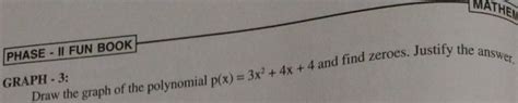 PHASE II FUN BOOKMATHEMDraw the graph of the polynomial p x 3x²