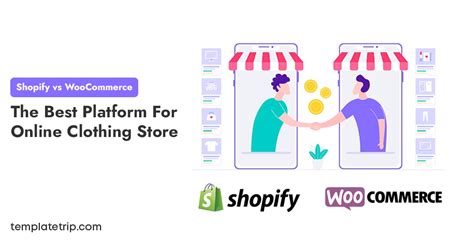 Shopify Vs Woocommerce The Best Platform For Online Store