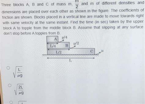 [answered] Three Blocks A B And C Of Mass M 2 And M Of Different Kunduz