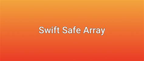 swift 防止数组越界导致的 crash在线上的 bug 中有一大部分比例是由数组越界导致的因为直接通过下标从数组 掘金