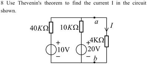 8 Use Thevenins Theorem To Find The Current I In The Circuit Shown 8