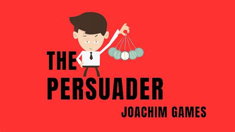 The Persuader By Joachimgames