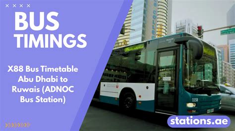 X88 Bus Timetable Abu Dhabi To Ruwais Adnoc Bus Station Stations Ae