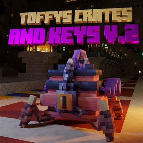 toffys crates and keys v2 animated mythiccraft minecraft marketplace