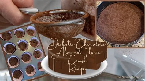 Easy Low Carb Diabetic Chocolate Almond Flour Crust Recipe The Naked