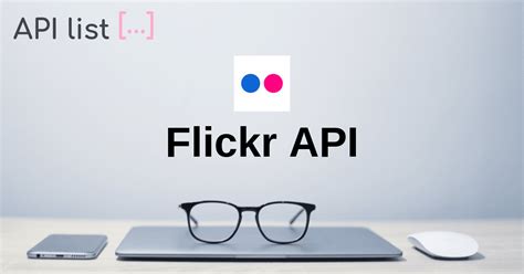 Flickr Api Api Apilistfun
