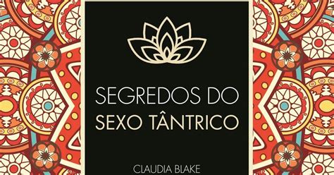 Sil Ncios Que Falam Guia Ilustrado Segredos Do Sexo T Ntrico Est Prestes A Ser Publicado