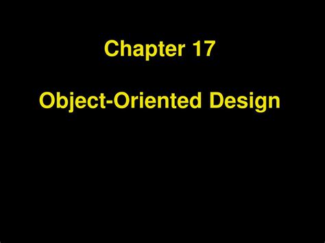 PPT Chapter Object Oriented Design PowerPoint Presentation Free Download ID