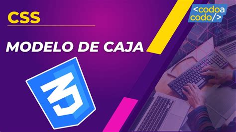 🚀 Aprender Css Modelo De Caja Contenido Youtube