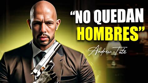 ¡sÉ Un Hombre SÉ Masculino Andrew Tate Motivación Youtube