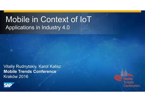 karol kalisz vitaliy rudnytskiy mobile in iot context mobile
