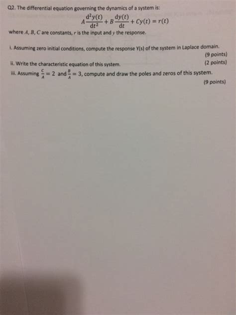 Solved The Differential Equation Governing The Dynamics Of A Chegg