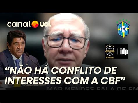 Gilmar Diz Que Não Há Conflito De Interesse E Admite Relação Idp Cbf