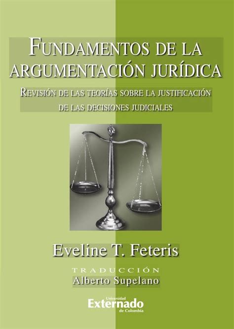 Fundamentos De La Argumentación Jurídica Revisión De Las Teorías Sobre