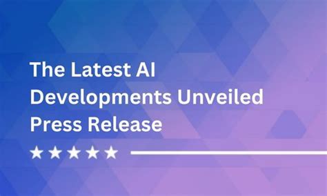 The Latest Ai Developments Unveiled Press Release Designrush