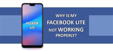 Why Is My Facebook Lite Not Working Properly Artofit
