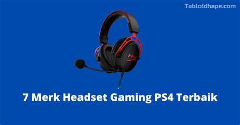 7 Merk Headset Gaming Ps4 Terbaik