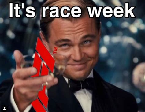 Race Week Memes