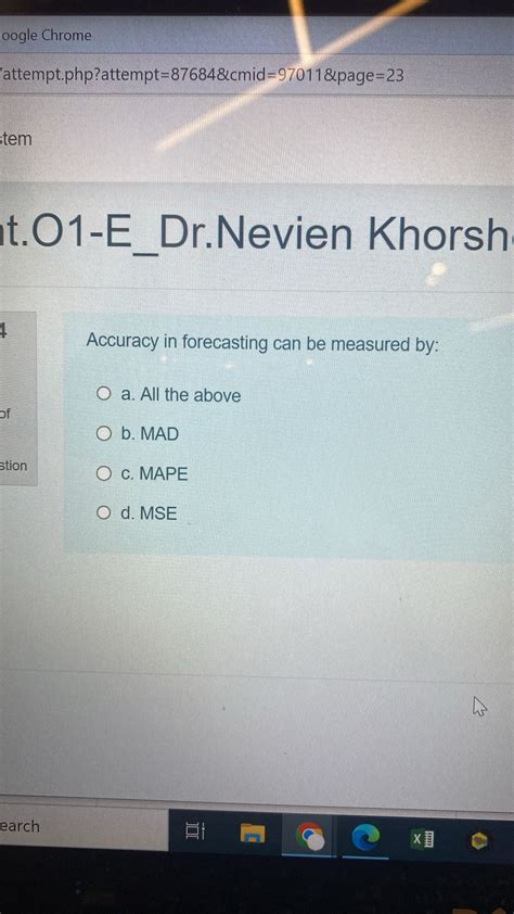 Solved Accuracy In Forecasting Can Be Measured By A All Chegg Com