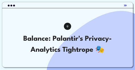 Palantir Data Privacy Vs Analytics Trade Off Interview Nextsprints