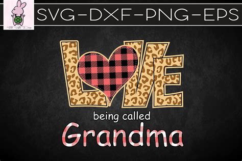 Love Being Called Grandma Leopard Svg Graphic By Turtle Rabbit