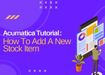 Create A New Stock Item In Acumatica Erp Adcirrus Erp