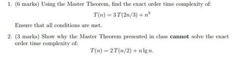 solved 1 6 marks using the master theorem find the exact
