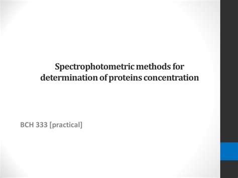 Spectrophotometric Methods For Determination Of Proteins