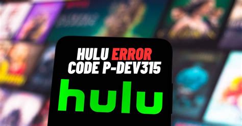 Hulu Error Code P Dev Fix Viraltalky