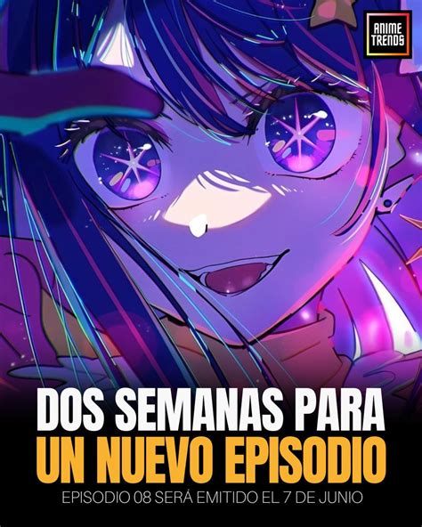 Animetrends On Twitter No Habr Nuevo Episodio De Oshi No Ko La Pr Xima Semana En Su Lugar