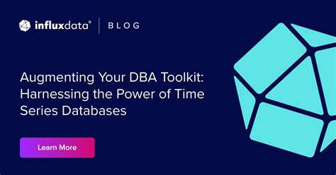 Influxdata On Linkedin Augmenting Your Dba Toolkit Harnessing The