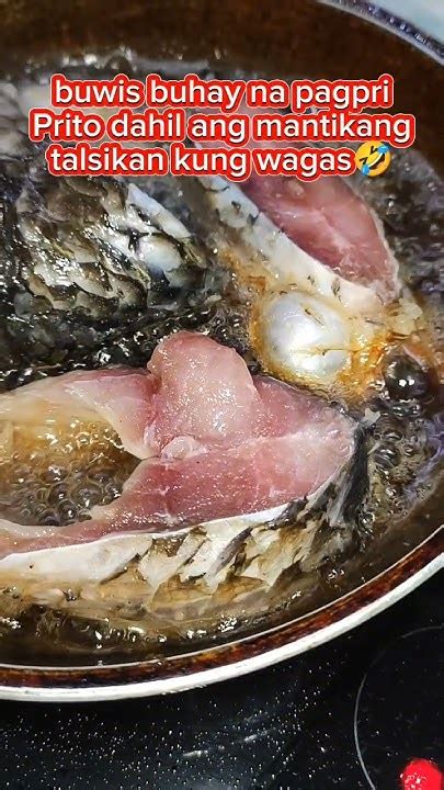 Gusto Ko Lang Naman Kumain Ng Isda Pero Galit Ang Mantika Viral